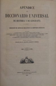 APENDICE AL DICCIONARIO UNIVERSAL DE HISTORIA Y DE GEOGRAFIA. COLECCION DE ARTICULOS RELATIVOS A ...