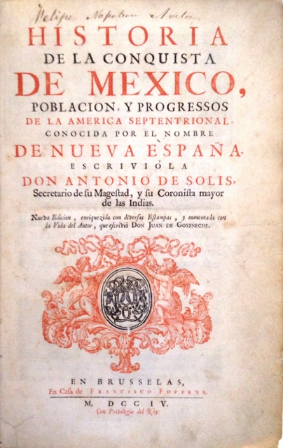 HISTORIA DE LA CONQUISTA DE MEXICO, POBLACION, Y PROGRESSOS DE LA ...