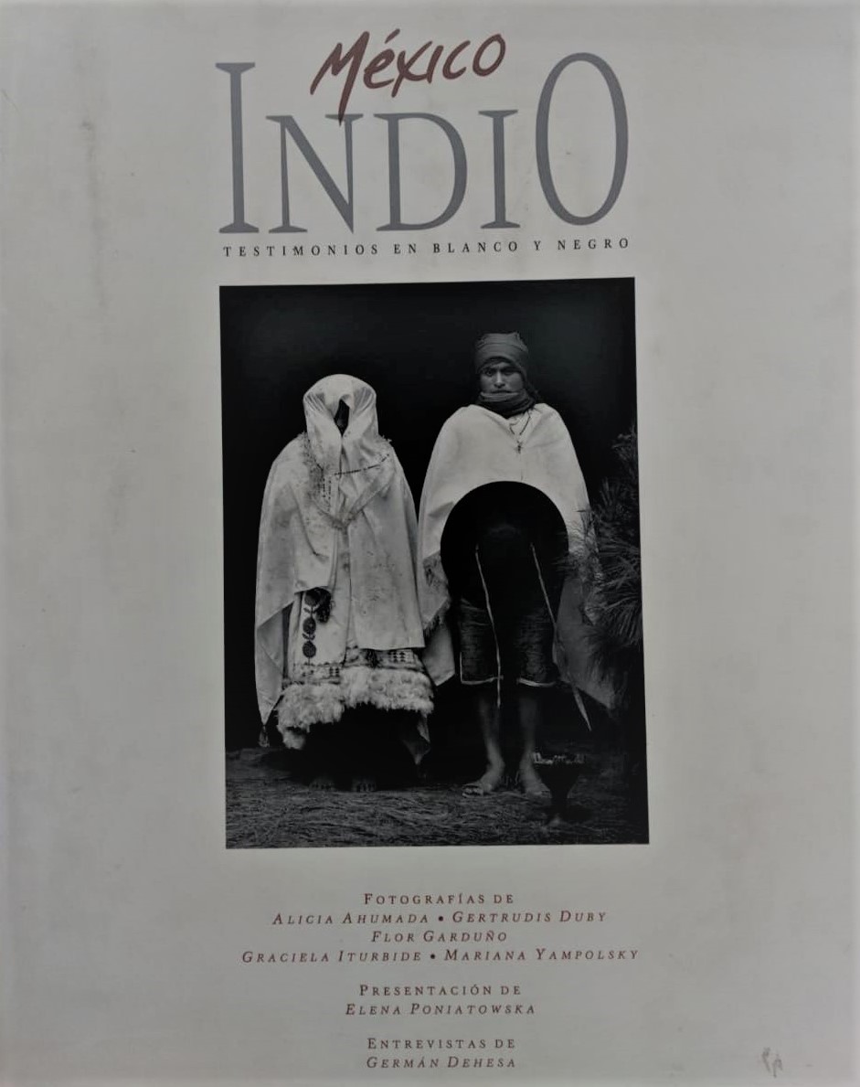 MEXICO INDIO. TESTIMONIOS EN BLANCO Y NEGRO – CENTRO CULTURAL Y DE ...