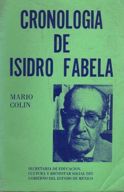 CRONOLOGIA DE ISIDRO FABELA – CENTRO CULTURAL Y DE CONVENCIONES TRES MARÍAS