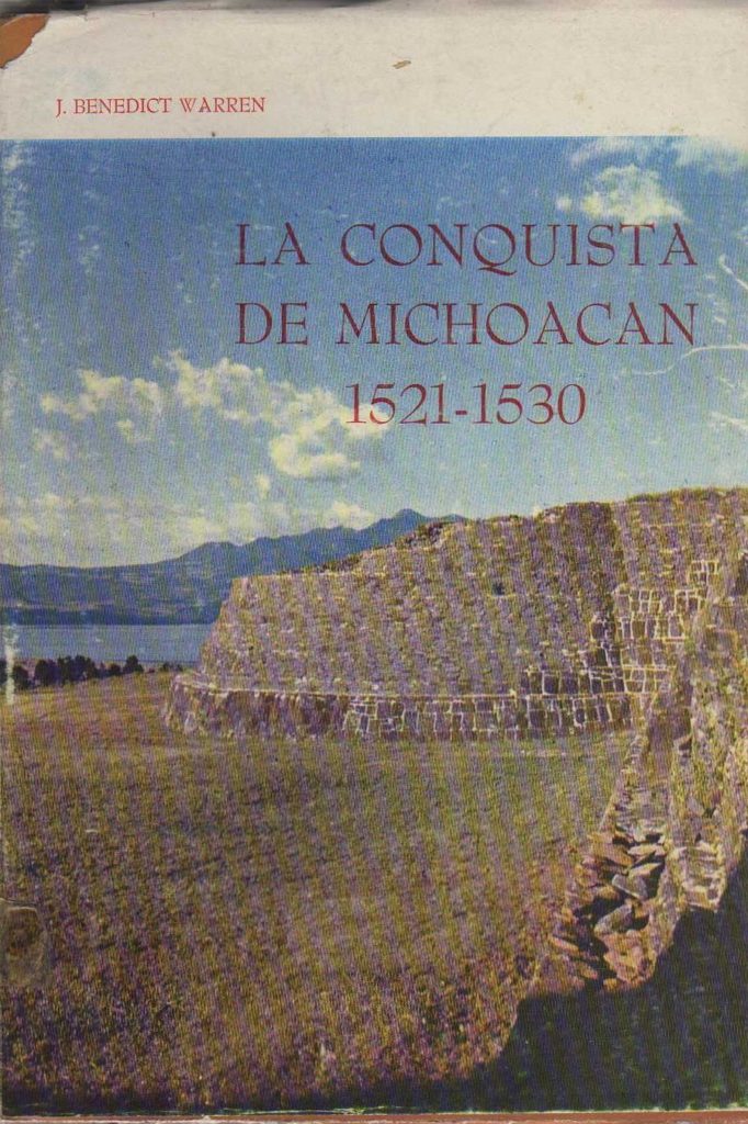 LA CONQUISTA DE MICHOACAN 1521-1530 – CENTRO CULTURAL Y DE CONVENCIONES ...