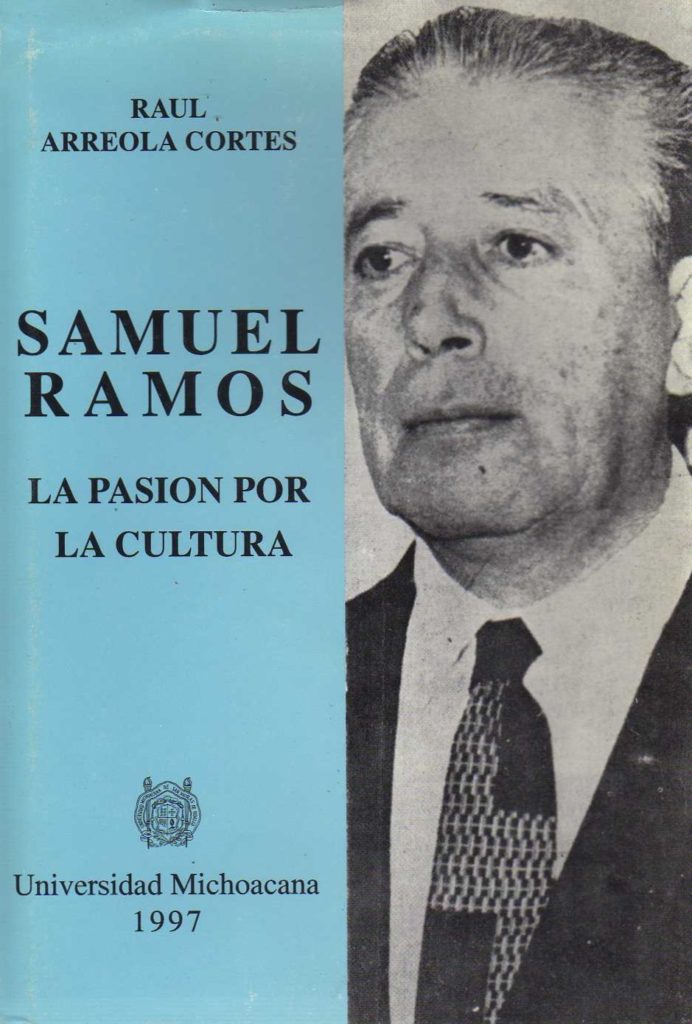 SAMUEL RAMOS LA PASION POR LA CULTURA – CENTRO CULTURAL Y DE ...